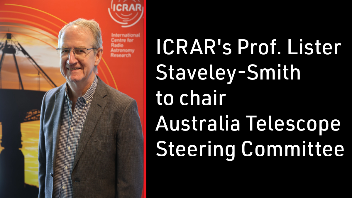 Professor Lister Staveley-Smith appointed as chair of the Australia ...